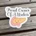 Proud Owner of A Useless Pancreas Sticker Sad Face Pancreas Sticker Fun ...