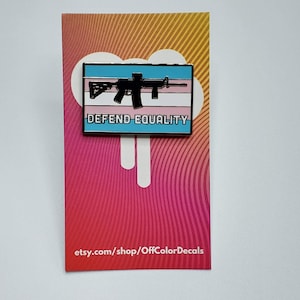 Defend Equality Trans Flag and Rifle - Hard Enamel Pin - Etsy