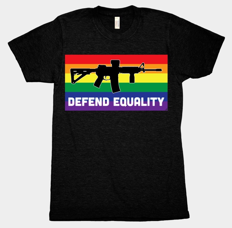 Defend Equality LGBTQ Gay Pride Flag and Rifle Tri-blend Screen Printed ...