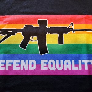 Defend Equality LGBTQ Gay Pride Flag and Rifle Tri-blend Screen Printed ...
