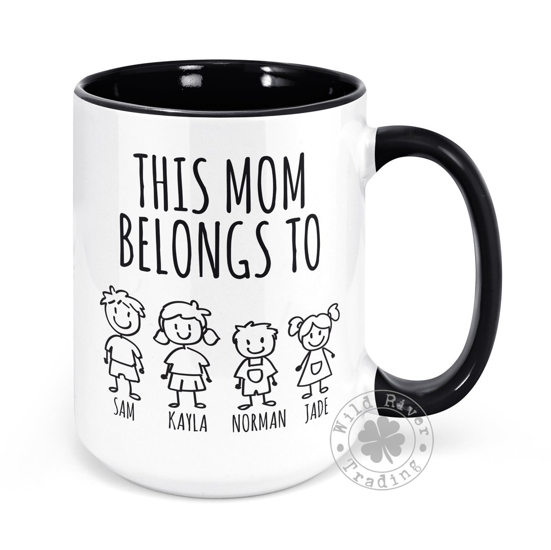 Mom Mug With Kids Names Personalized Coffee Mug This Mommy Belongs to ...