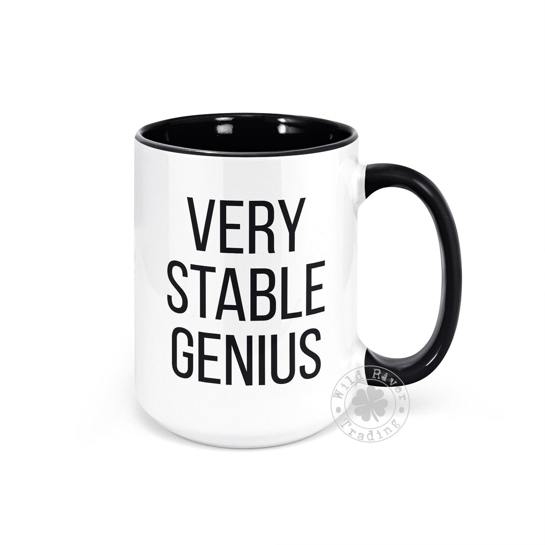 Très stable Genius Mug Funny President Trump Coffee Mug Trump Lover ...