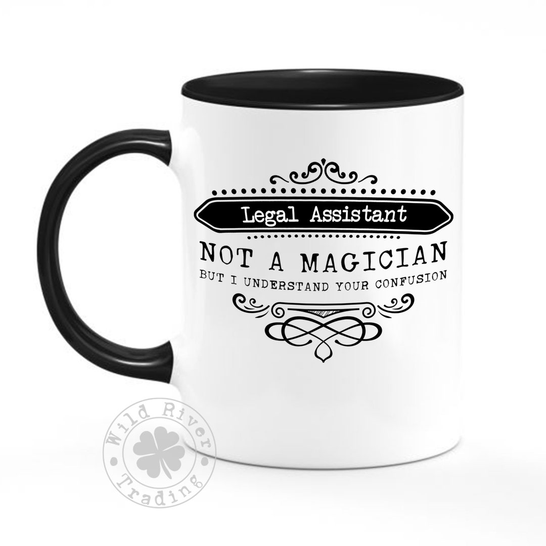 Legal Assistant Coffee Mug / Funny Sayings Cup Gift for Legal ...