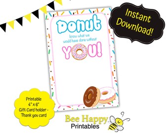 PRINTABLE DONUT Know What I Would Do Without You Gift Card Holder ...