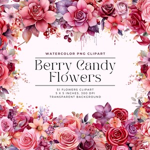 Berry Candy Colored Flowers, Watercolor Flowers, Summer Berry Colors ...