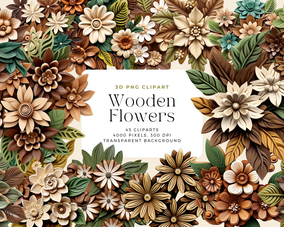 Wooden Flowers PNG, 3D Floral Clipart Bouquets, Elements, Commercial ...