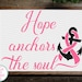 Hope Anchors the Soul Svg Breast Cancer Svg Awareness Svg Pink Ribbon ...