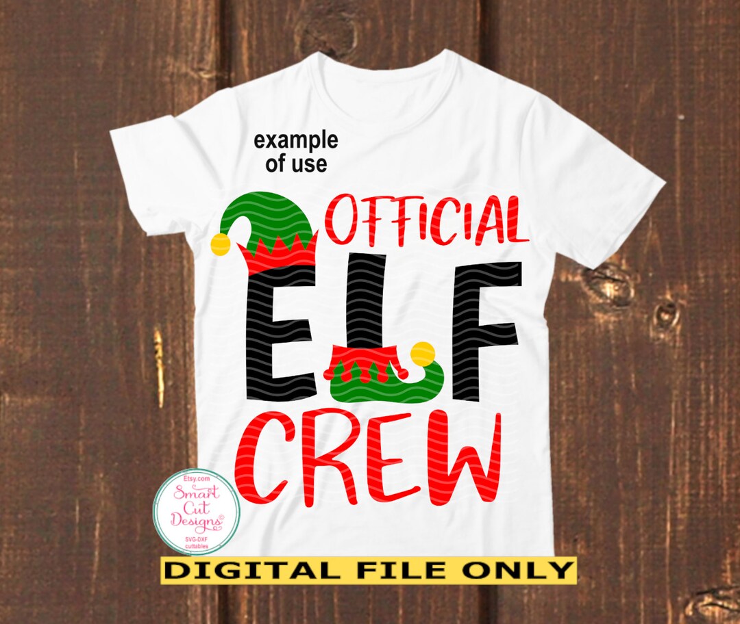 Official Elf Crew Shirt Svg Christmas Kids Shirt Svg Christmas Family ...