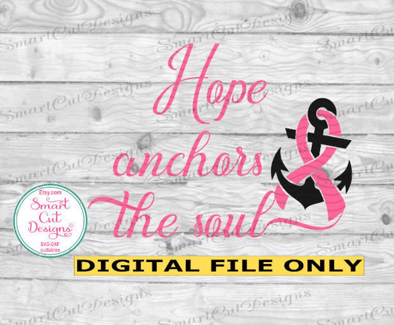 Hope Anchors the Soul Svg Breast Cancer Svg Awareness Svg Pink - Etsy