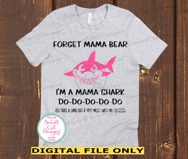 Mama Shark Svg Forget Mama Bear I'm A Mama Shark Svg Mama - Etsy