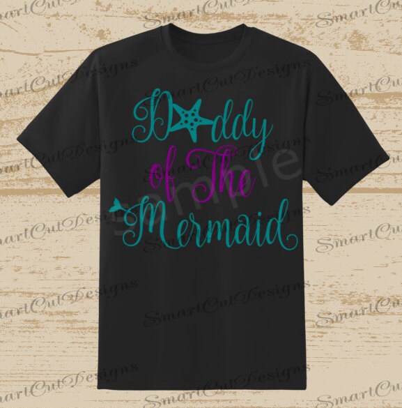 Daddy of the Mermaid Svg Mermaid Dad Svg Mermaid Father Svg - Etsy