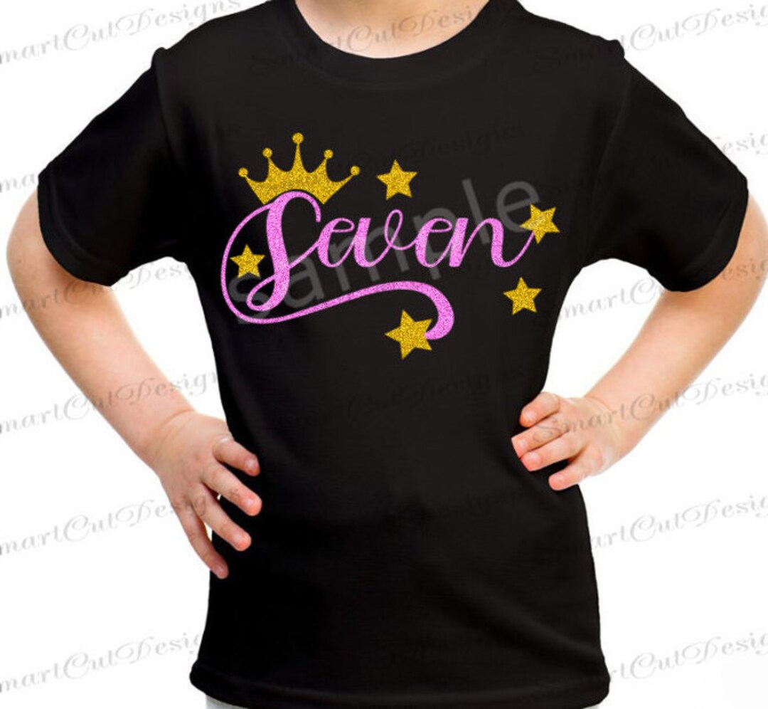 Seven Svg 7th Birthday Svg Birthday Girl Svg Birthday Princess Svg ...