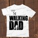 The Walking Dad Svg Fathers Day Svg Father Svg Dad Svg Walking Dad With ...