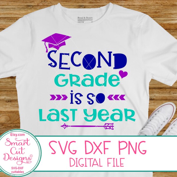 Second Grade Was so Last Year Svg - Etsy