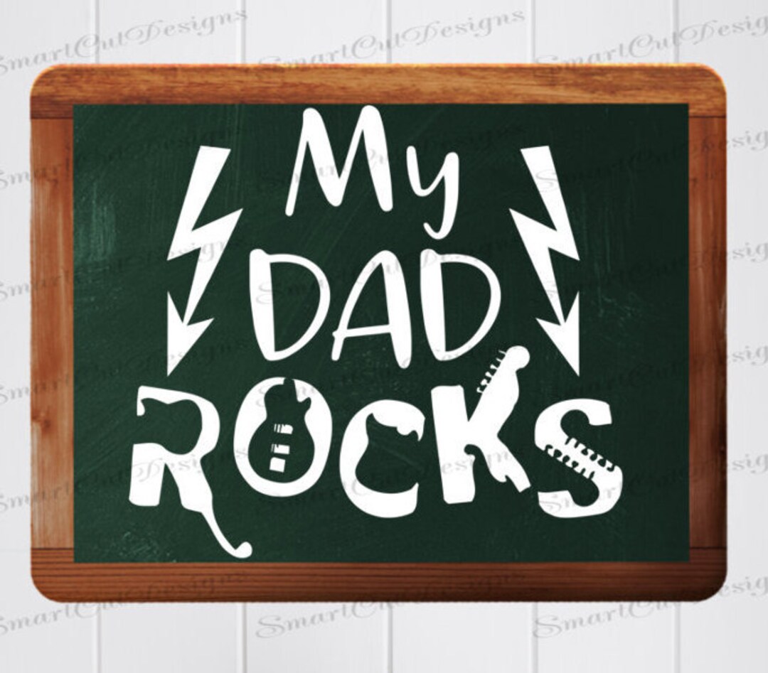My Dad Rocks Svg Rock Dad Svg Fathers Day Svg Funny Onesie Quotes Svg ...