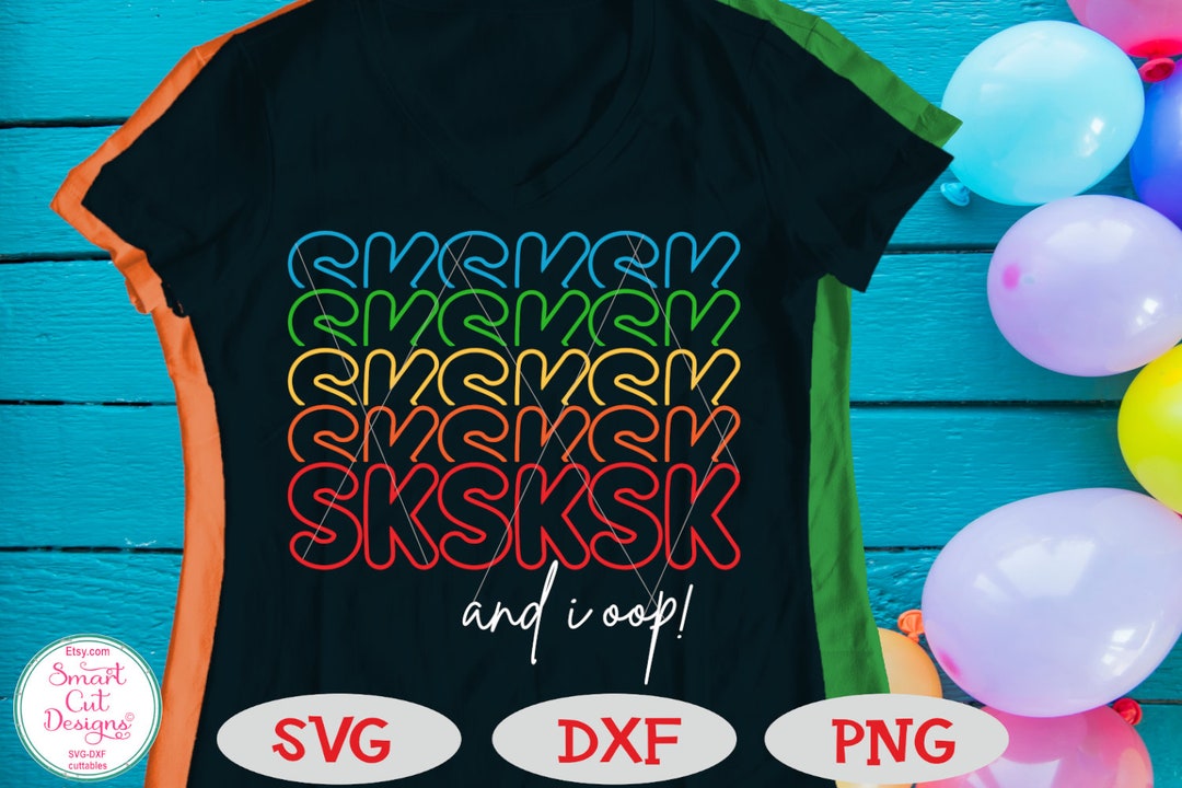VSKO Girl Svg, SKSKSK Svg, and I Oop Svg, VSKO Svg, Trending Svg, Girl ...