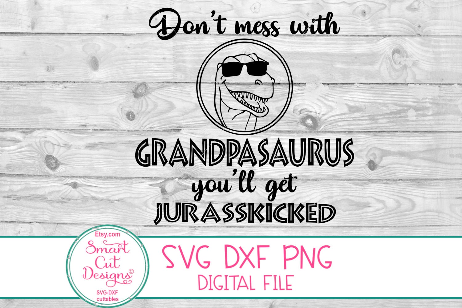 Grandpasaurus Svg Jurasskicked Svg Grandpa Shirt Svg Funny - Etsy