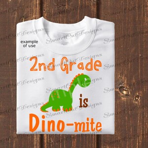 2nd Grade is Dino-mite Svg Second Grade Dinosaur Svg 2ng Grade Dinosaur ...