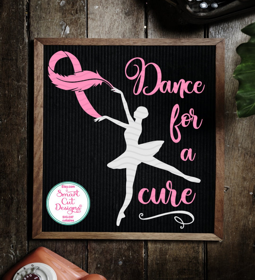 Breast Cancer Dance Svg Awareness Svg Ballerina With Pink Ribbon and ...