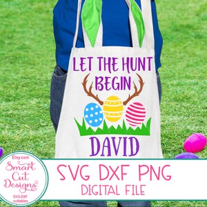 Let the Hunt Begin SVG Easter SVG Easter Girl SVG Easter Boy T-shirt ...