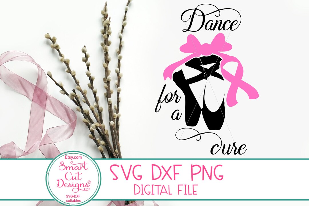 Breast Cancer Awareness Svg, Dance for A Cure Svg, Pink Ribbon, Cancer ...