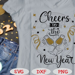 Cheers to the New Year Svg, Champagne Svg, Drinking Svg, New Year Svg ...