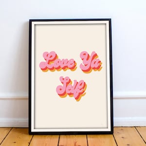 Love Ya Self Wall Art Retro Poster Retro Graphic Retro Art Quotes Wall ...