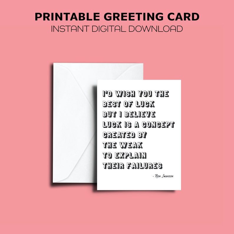 Funny Ron Swanson Luck Quote Printable Greeting Card Ron Swanson Print ...