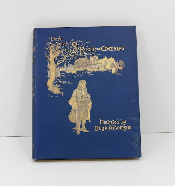 Days With Sir Roger De Coverley Illustrated by Hugh Thompson | Etsy UK