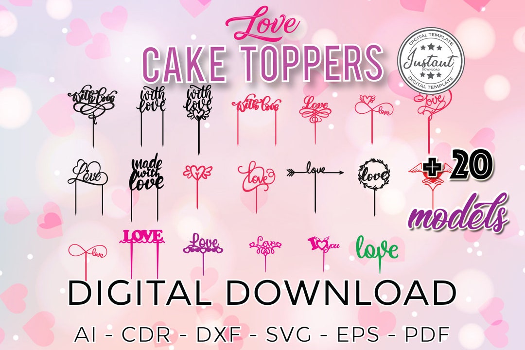 Laser Cut, Love Cake TOPPERS for Laser Cut or Cnc Router, CAKE TOPPERS ...