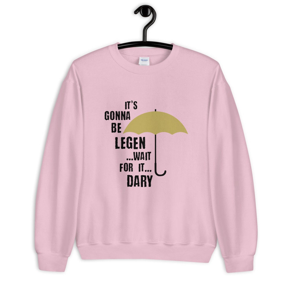 It's Gonna Be Legendary Unisex Sweatshirt | Etsy
