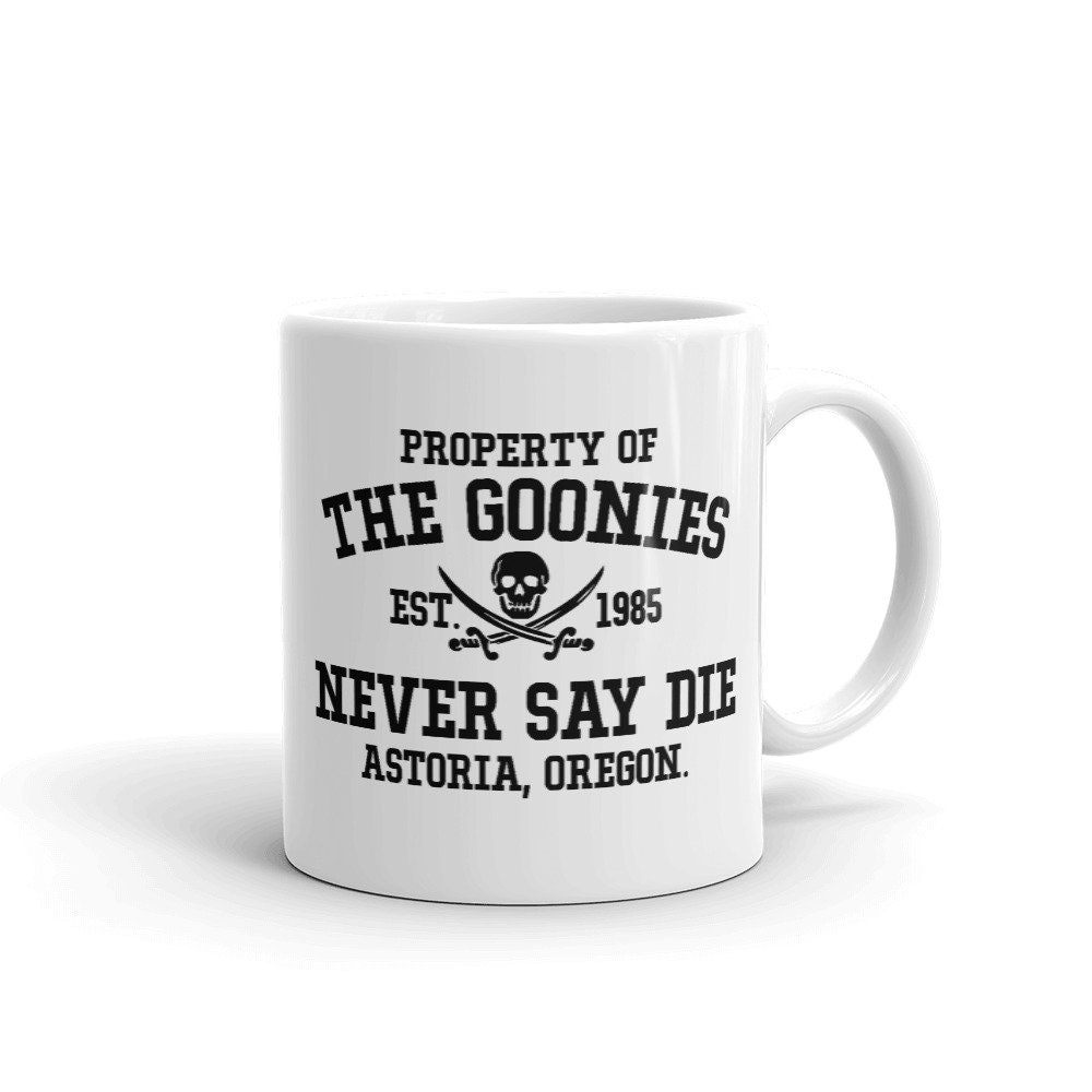 Goonies Never Say Die Mug - Etsy