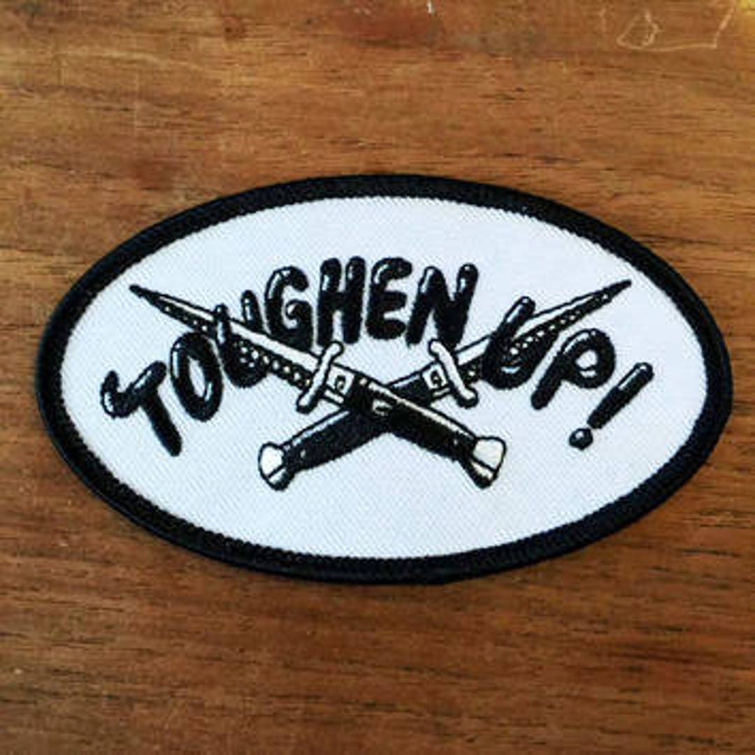 Toughen Up Embroidered Patch - Etsy