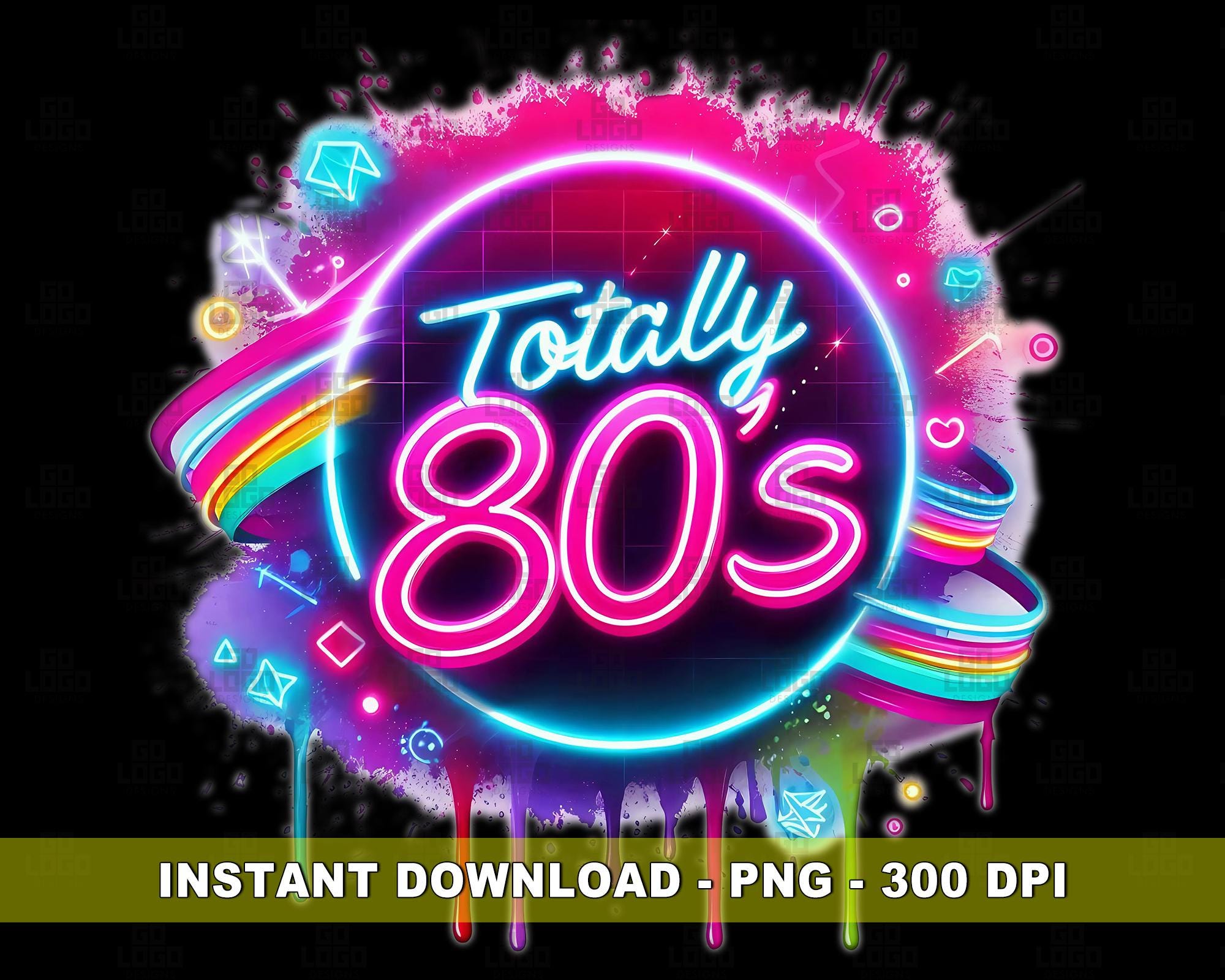 TOTALLY 80's PNG, Instant Download, Digital Sublimation Design ...