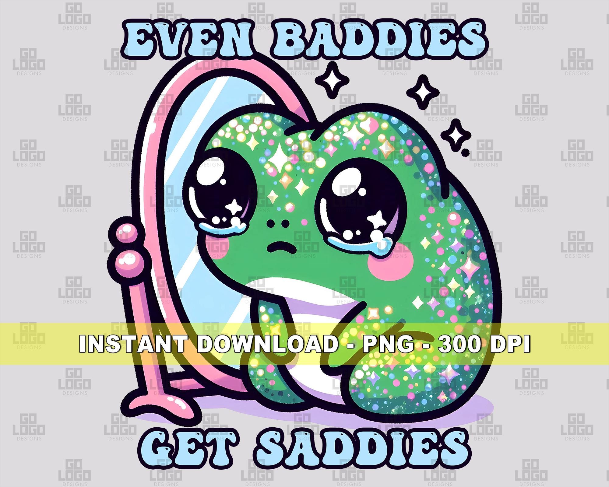 SAD FROG PNG, Even Baddies Get Saddies, Instant Download, Digital ...