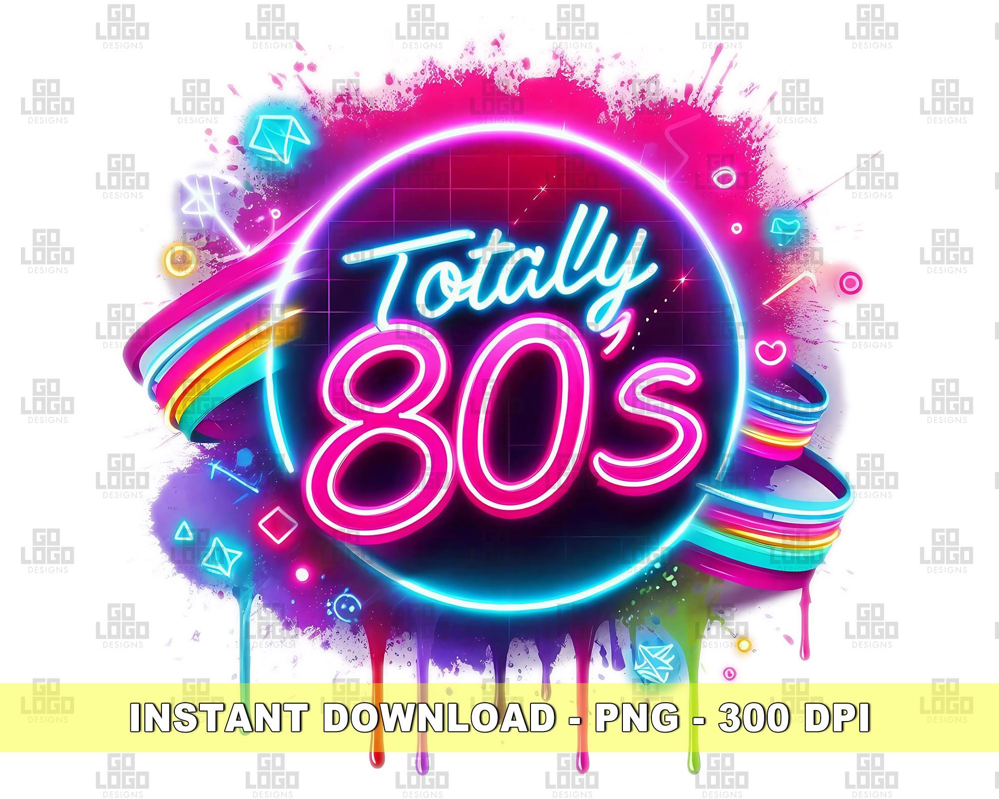 TOTALLY 80's PNG, Instant Download, Digital Sublimation Design ...