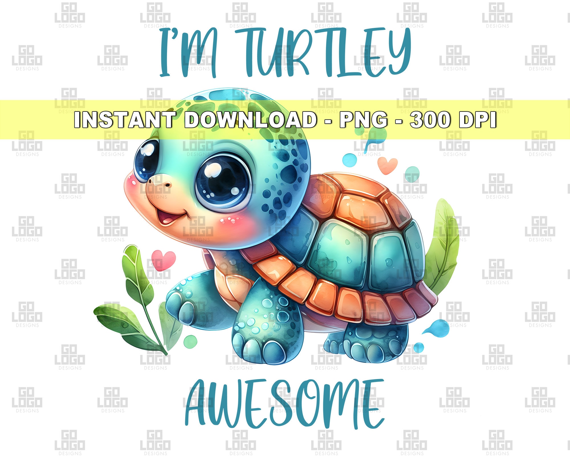I'm TURTLEY AWESOME PNG, Instant Download, Digital Sublimation File ...