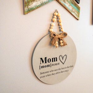 Mom Definition Sign Mothers Day Gift Round Mom Sign Mom Sign Wood Beads ...