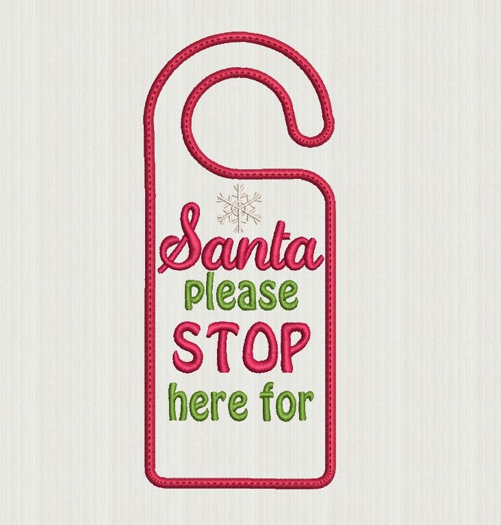 Santa Please Stop Here for - Door Hanger Embroidery File, Christmas ...