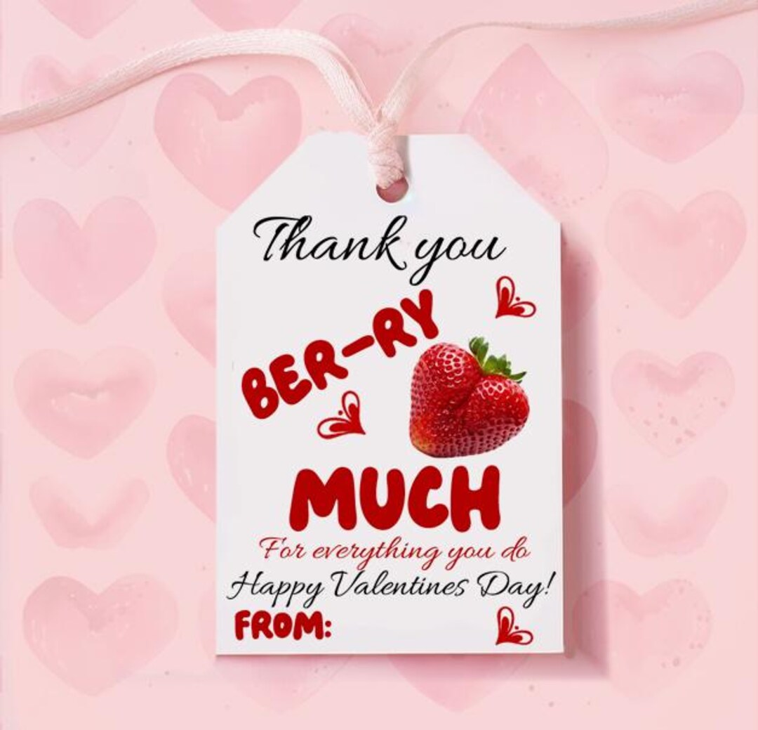 PRINTABLE Valentines Day Gift Tag for Teachers/thank You Berry Much ...