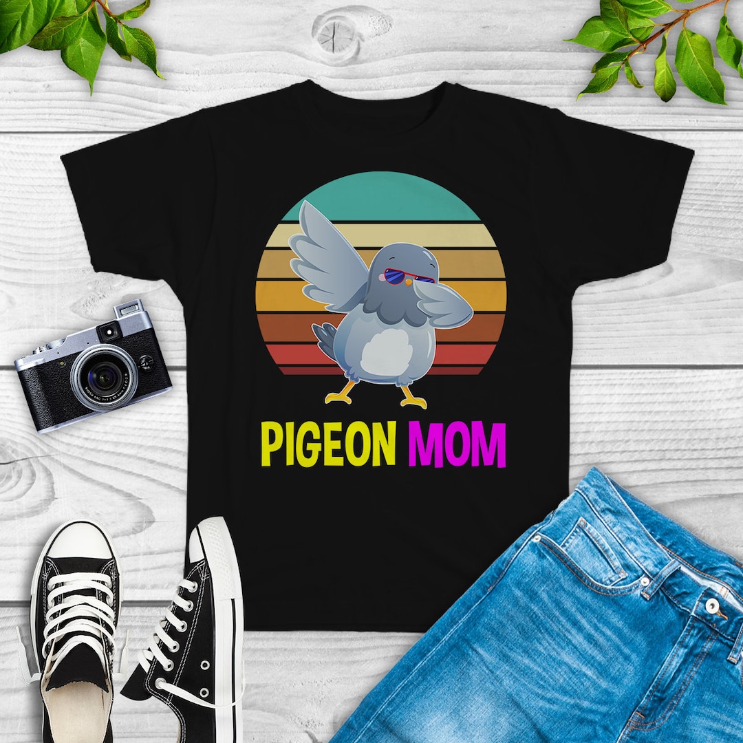 Pigeon Mom Shirt, Tank Top, Hoodie, Pigeon Gifts Women, Pigeon Costume ...