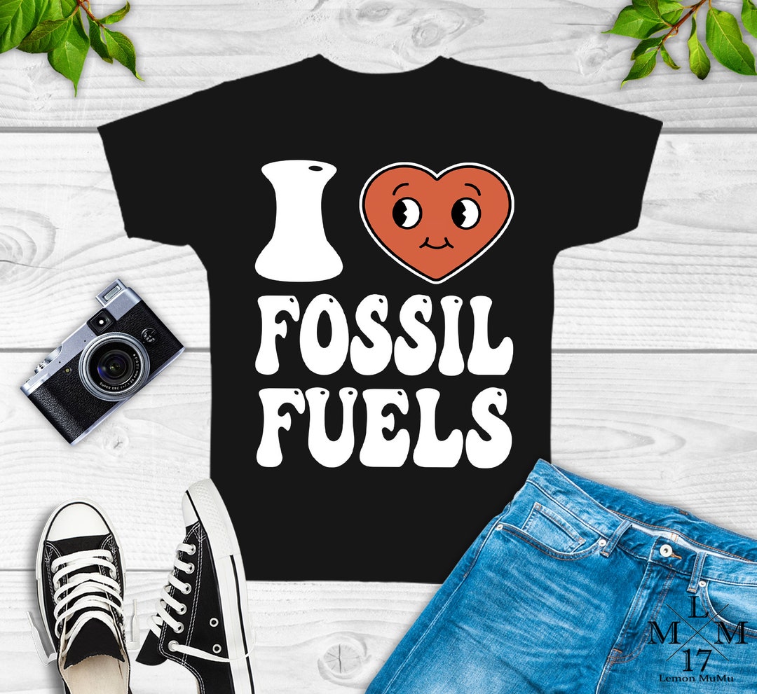 I Love Fossil Fuel Shirt,petrolhead T-shirt,petrolhead Gifts,gearhead ...