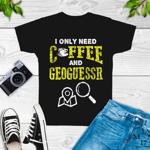 Coffee and Geoguessr Shirt, Discovery Game, Geography, Sweatshirt ...