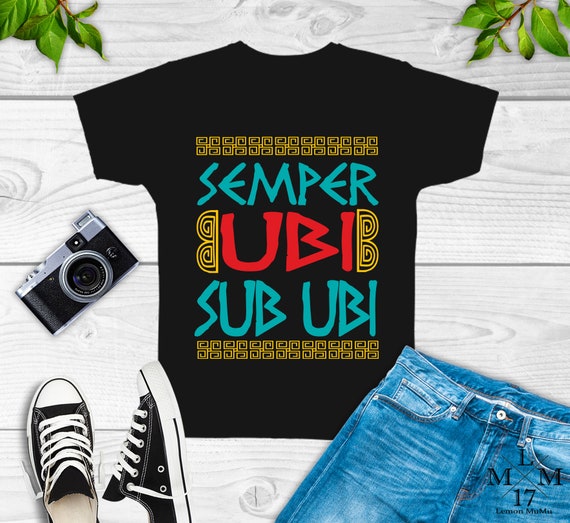 Semper Ubi Sub Ubi Shirt latin language teacher student | Etsy