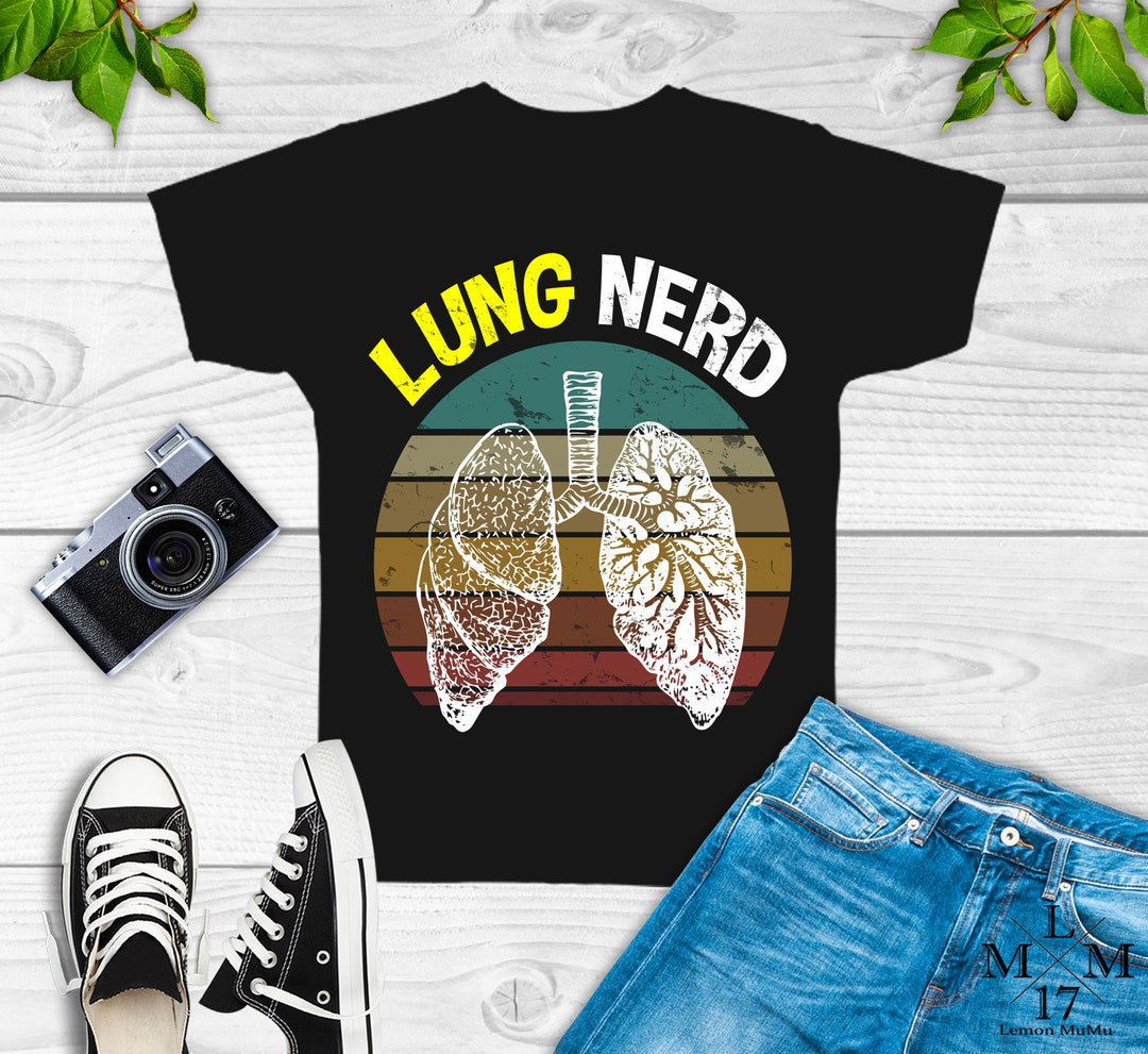 Lung Nerd Shirt, Respiratory Therapist, Sweatshirt, Hoodie, Tank Top ...