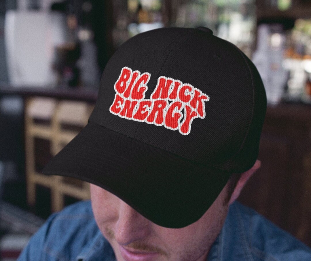 Big Nick Energy Hat, Big Nick Energy Snapback Hat, EMBROIDERED, Big ...
