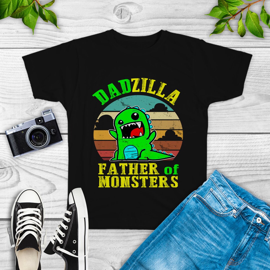 Dadzilla Father of Monsters Shirt, Fathers Day, Sweatshirt, Hoodie ...