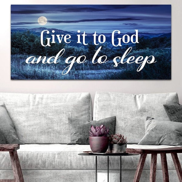 Give It to God and Go to Sleep Sign - Etsy
