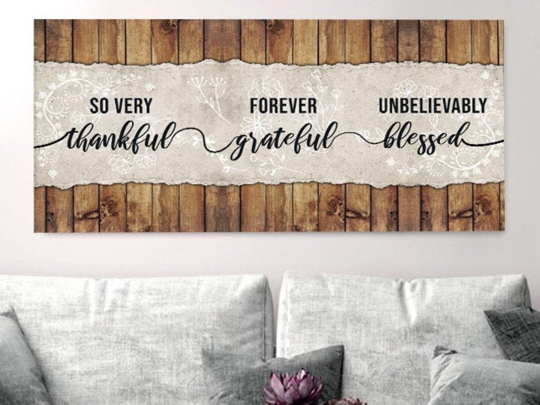 So Very Thankful Forever Grateful Unbelievably Blessed Christian Signs ...