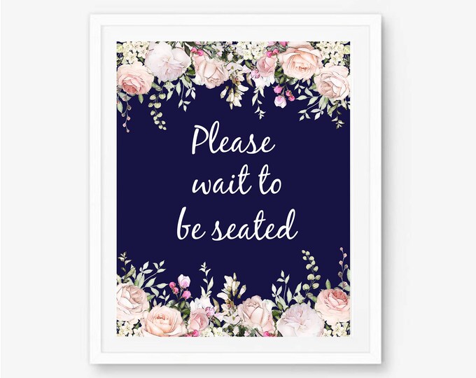 Please Wait, Wait to Be Seated, Please Be Seated, to Be Seated, Waiting ...